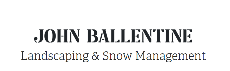 JOHN BALLENTINE Landscaping & Snow Management: Home Page